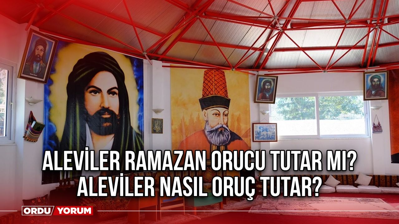 Aleviler ramazan orucu tutar mı? Aleviler nasıl oruç tutar?