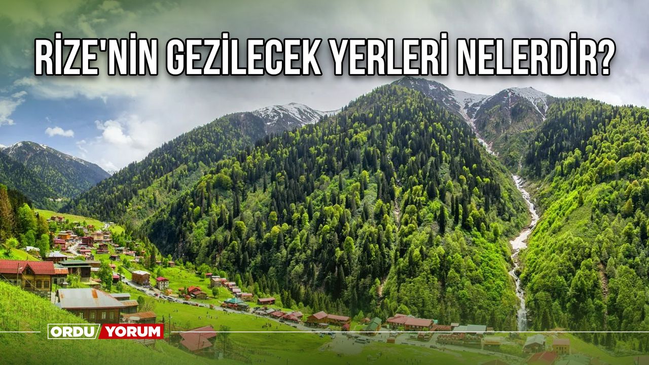 Rize'nin gezilecek yerleri nelerdir? Rize'nin En Güzel Yaylaları - Rize ...