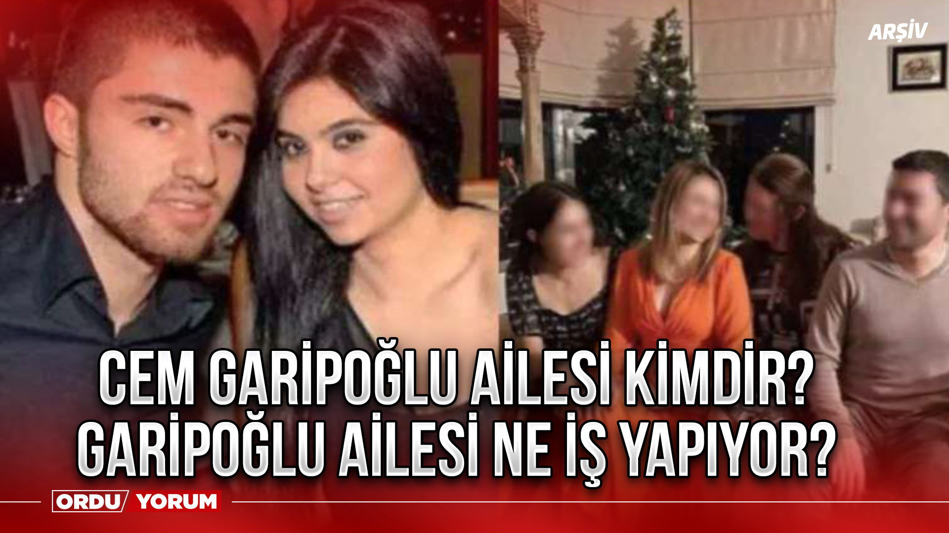 Cem Garipoğlu ailesi kimdir? Garipoğlu ailesi ne iş yapıyor? - Ordu Yorum
