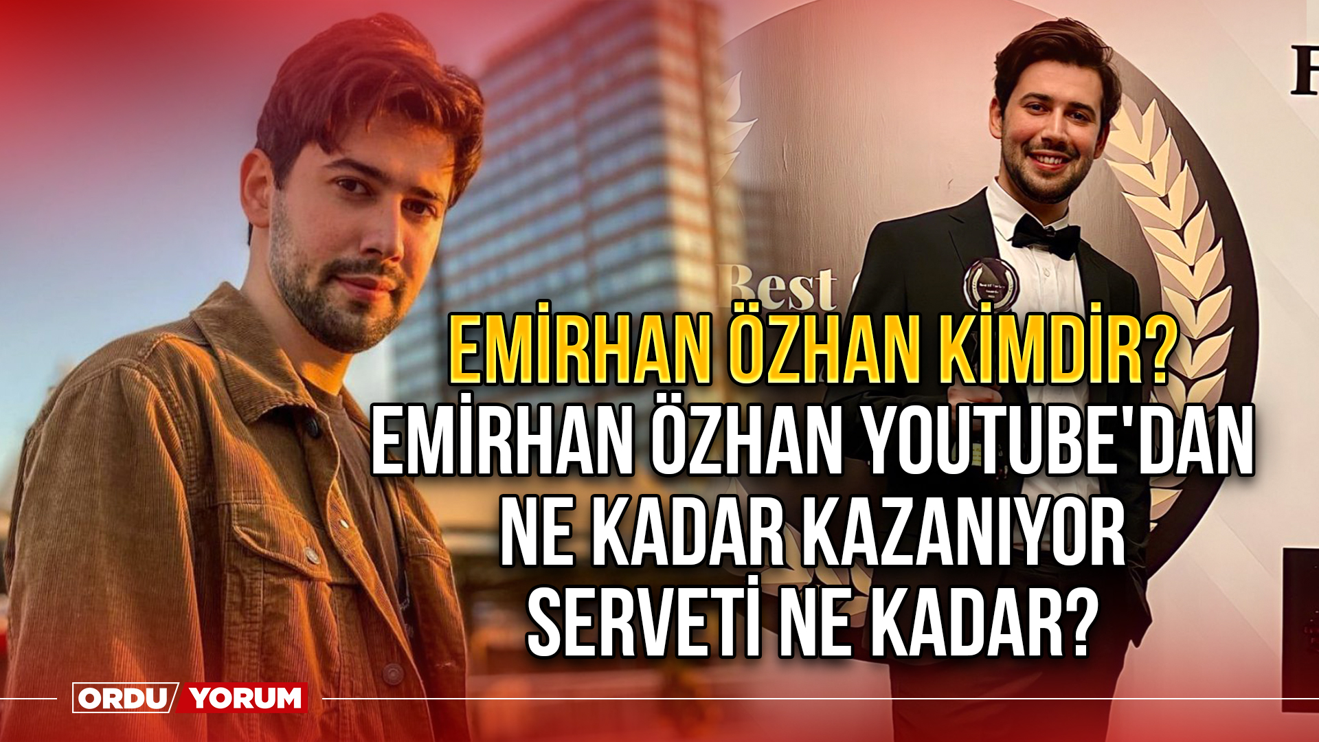 Emirhan Özhan kimdir? Emirhan Özhan Youtube'dan ne kadar kazanıyor ...