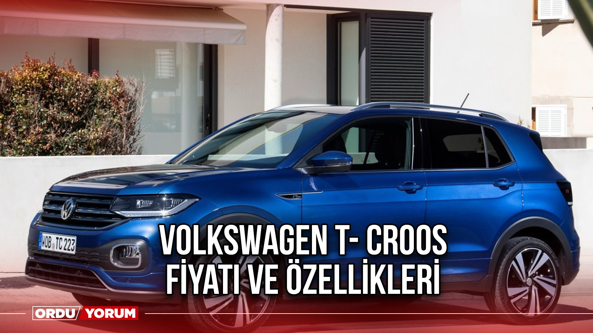 Volkswagen T- Croos fiyatı ve özellikleri - Ordu Yorum