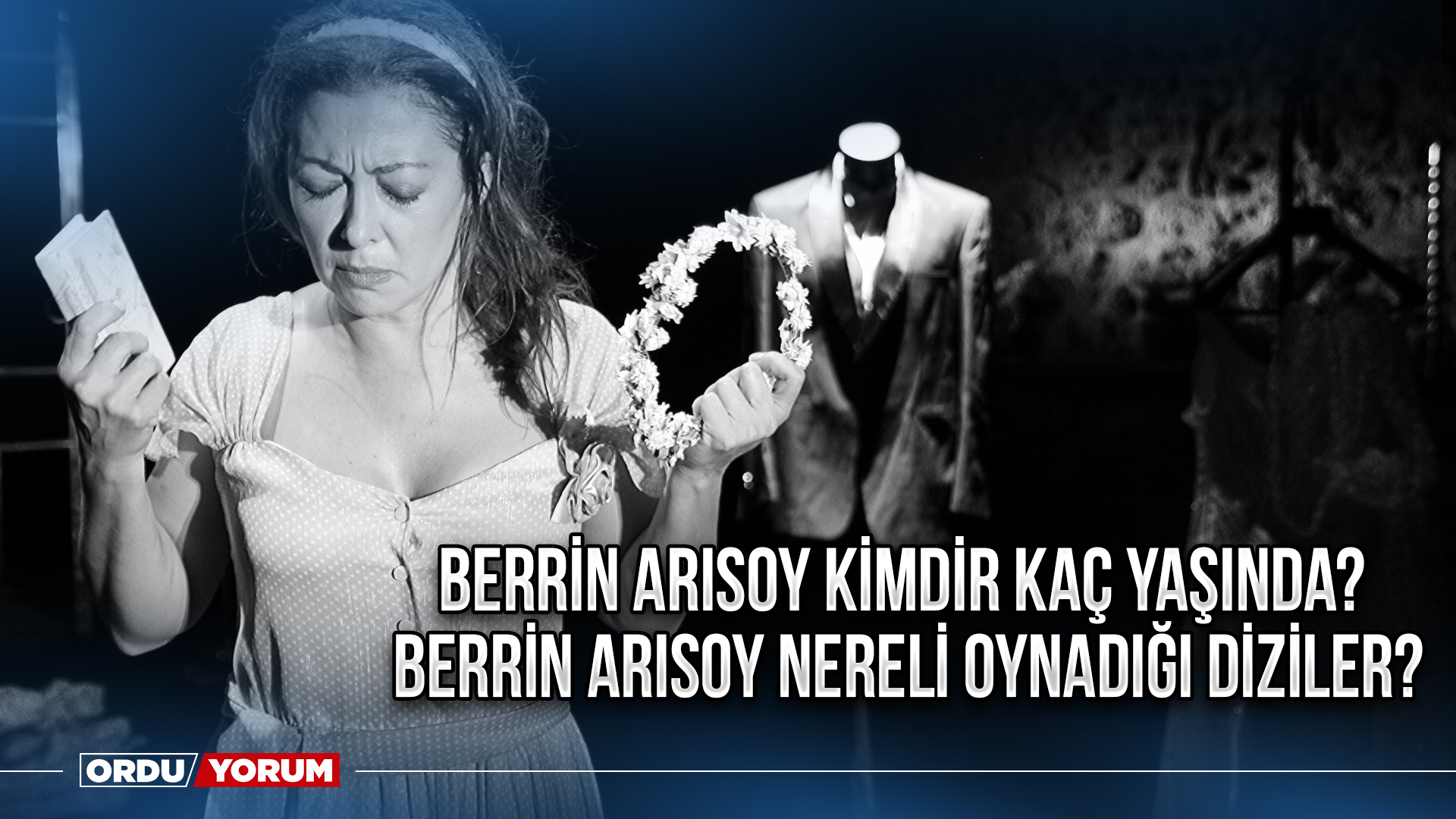 Berrin Arısoy kimdir kaç yaşında? Berrin Arısoy nereli oynadığı diziler ...