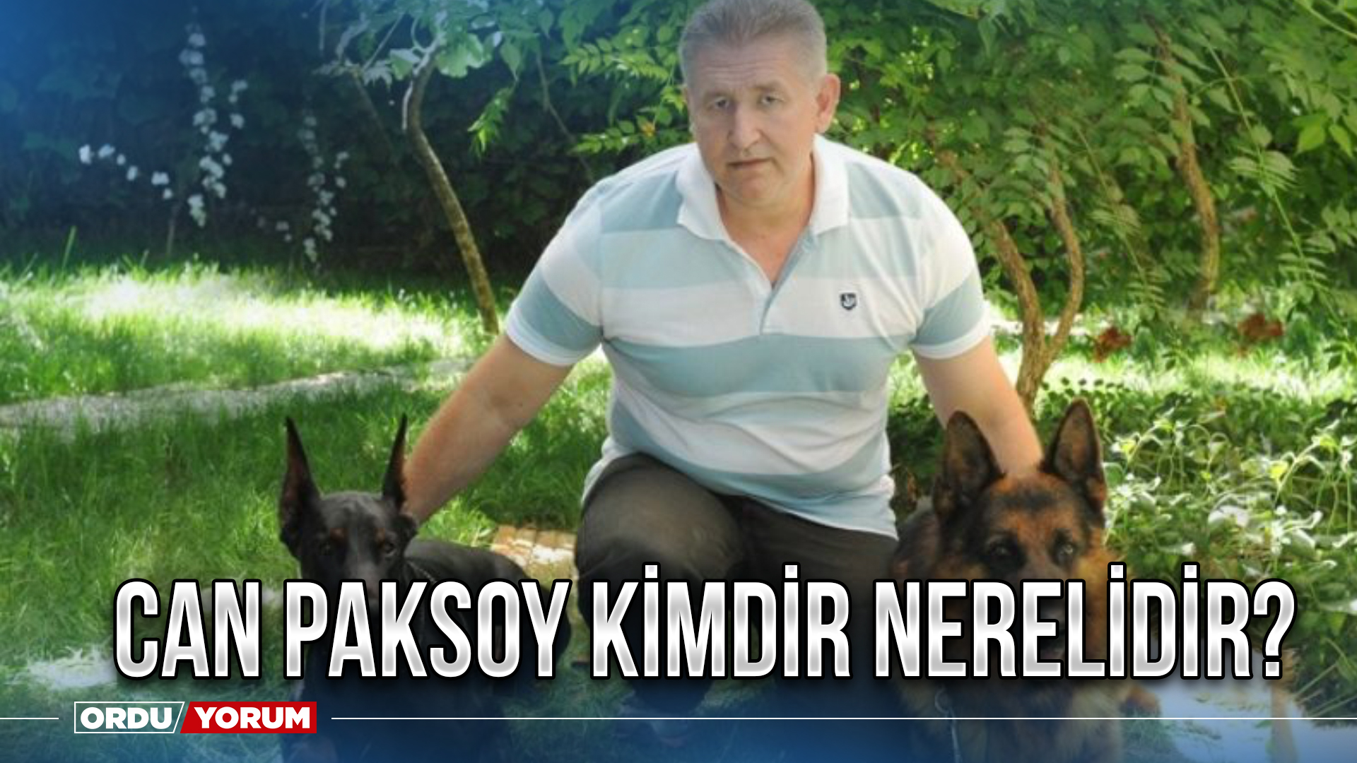 Can Paksoy kimdir nerelidir? - Ordu Yorum Can Paksoy kimdir nerelidir? - Ordu Yorum
