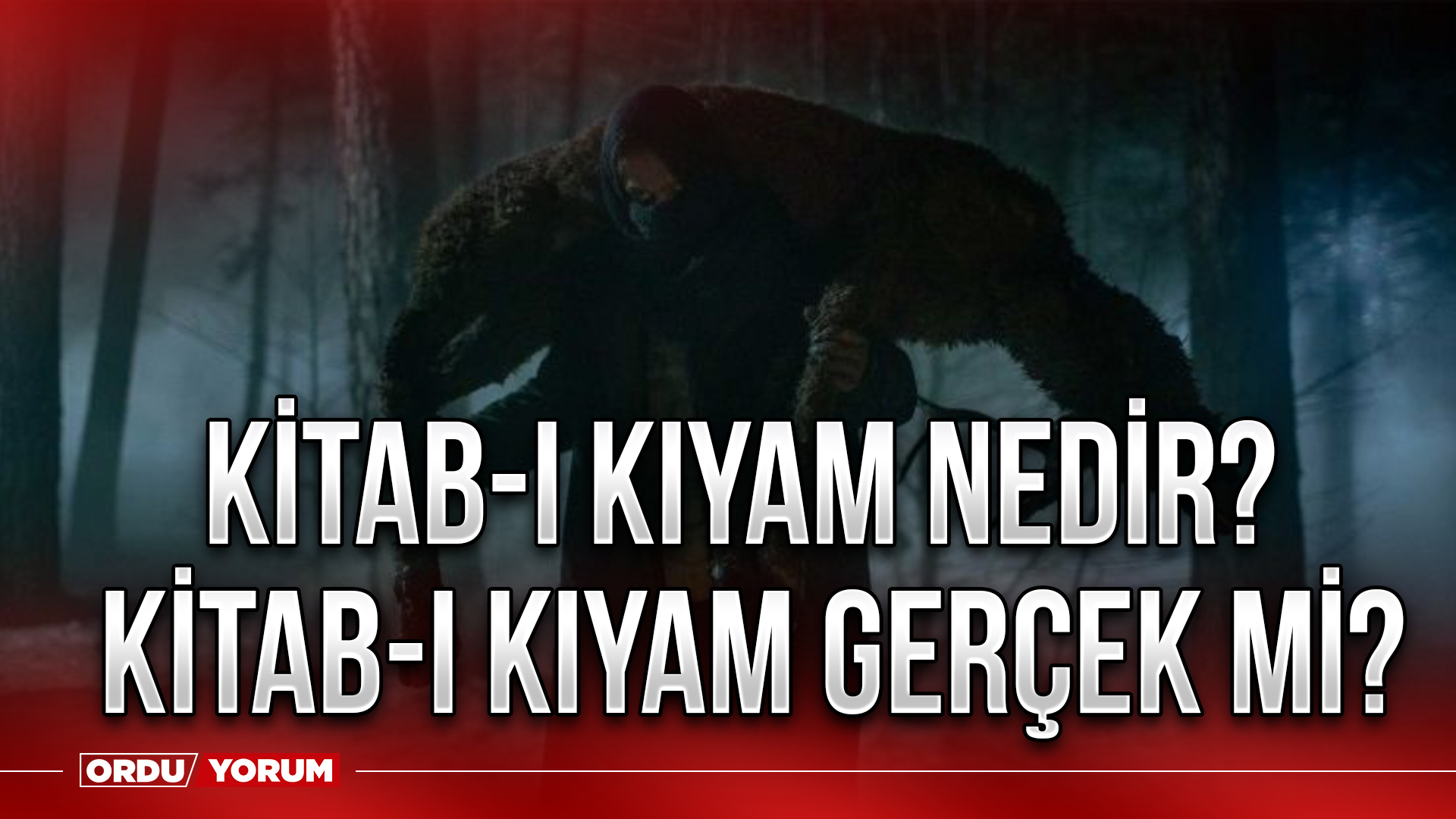 Kitab-ı kıyam nedir? Kitab-ı Kıyam gerçek mi?