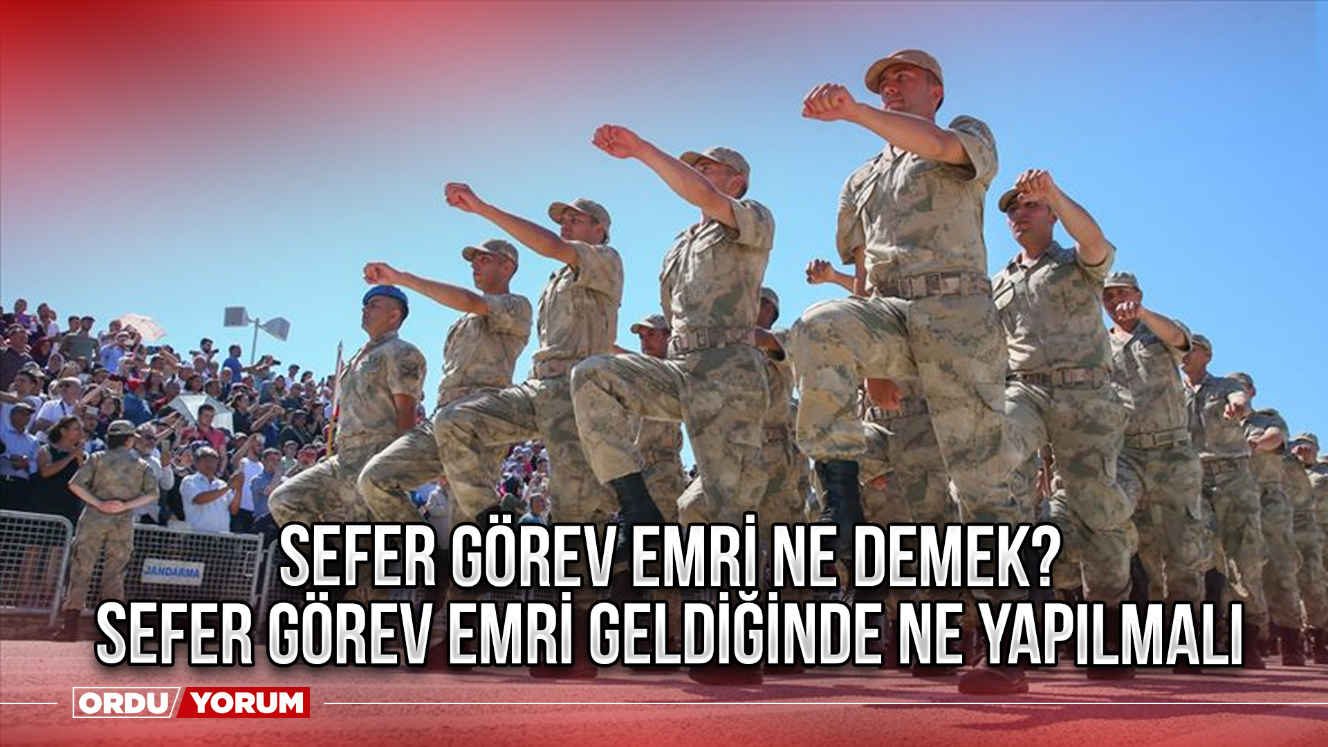 Sefer görev emri ne demek? Sefer görev emri geldiğinde ne yapılmalı