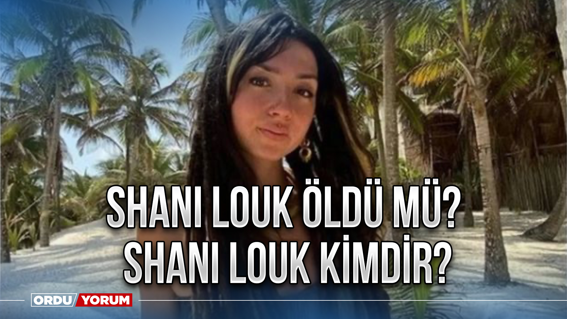 Shani Louk öldü mü? - Ordu Yorum