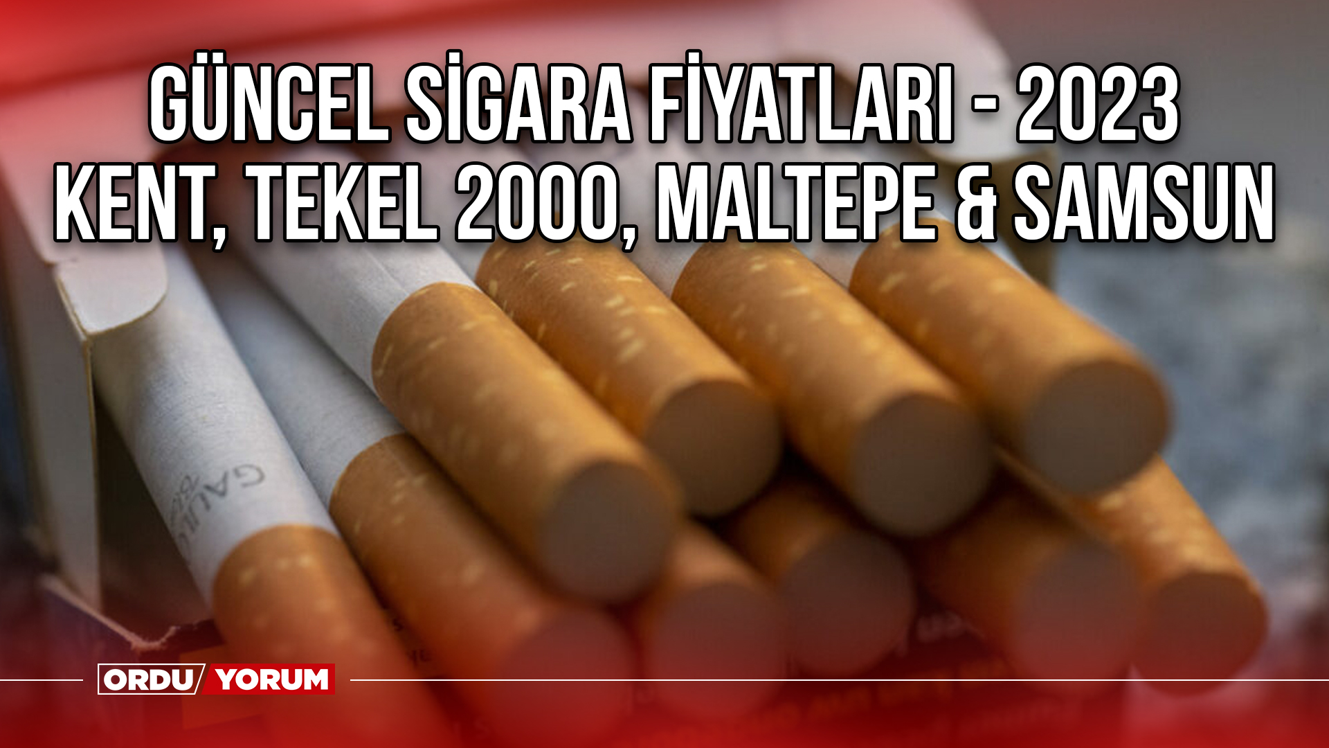 Güncel sigara fiyatları - Kent, Tekel 2000, Maltepe & Samsun, Pall Mall ...