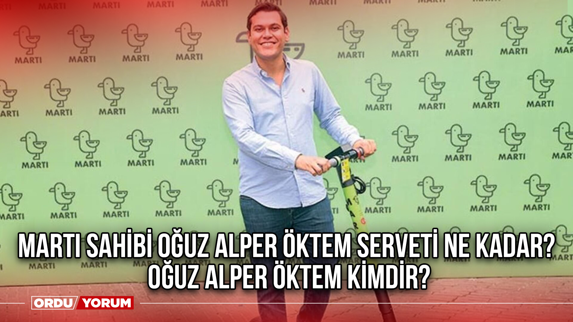Martı Sahibi Oğuz Alper Öktem serveti ne kadar? Oğuz Alper Öktem kimdir ...
