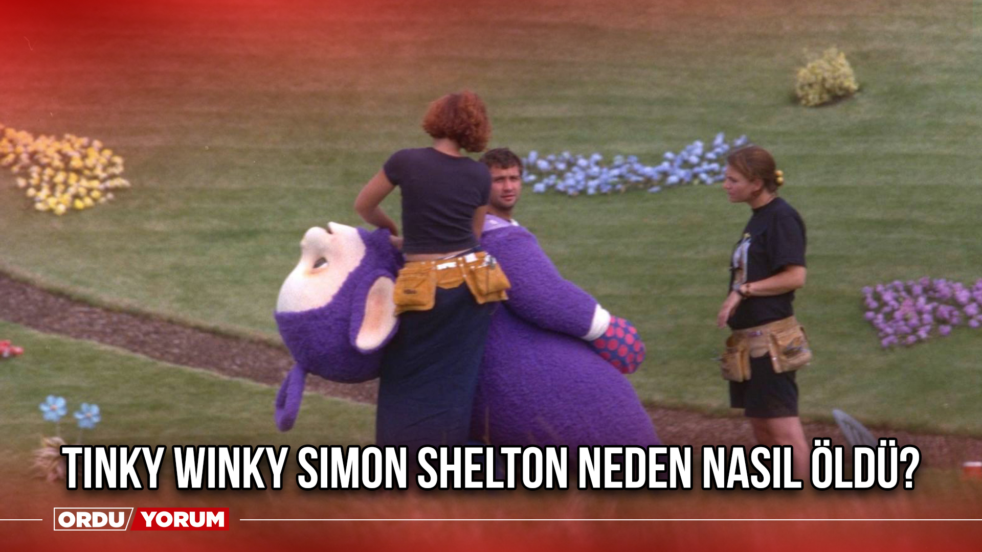 Tinky Winky Simon Shelton neden nasıl öldü? - Ordu Yorum