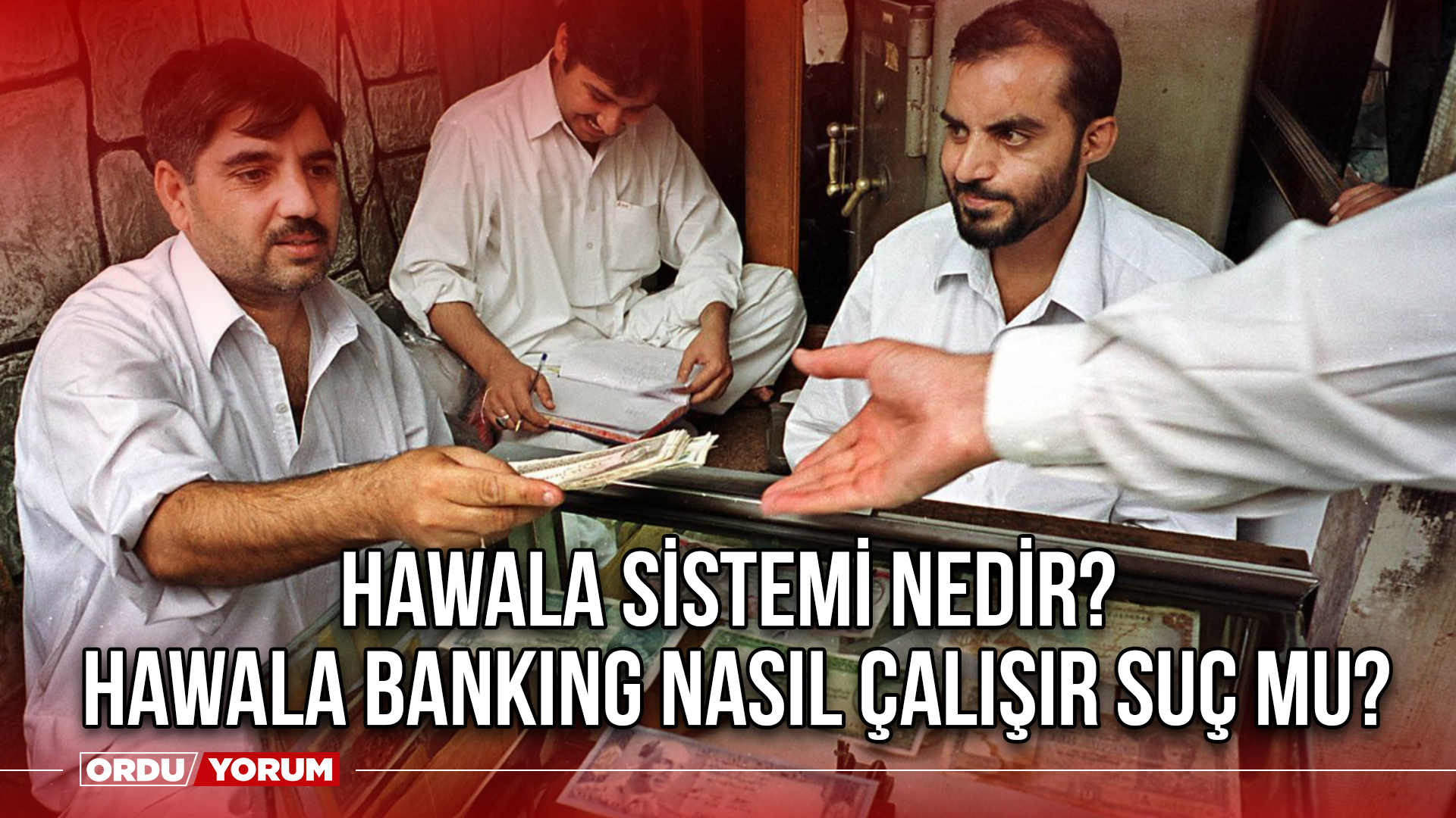 Hawala sistemi nedir? Hawala Banking nasıl çalışır suç mu? 2024