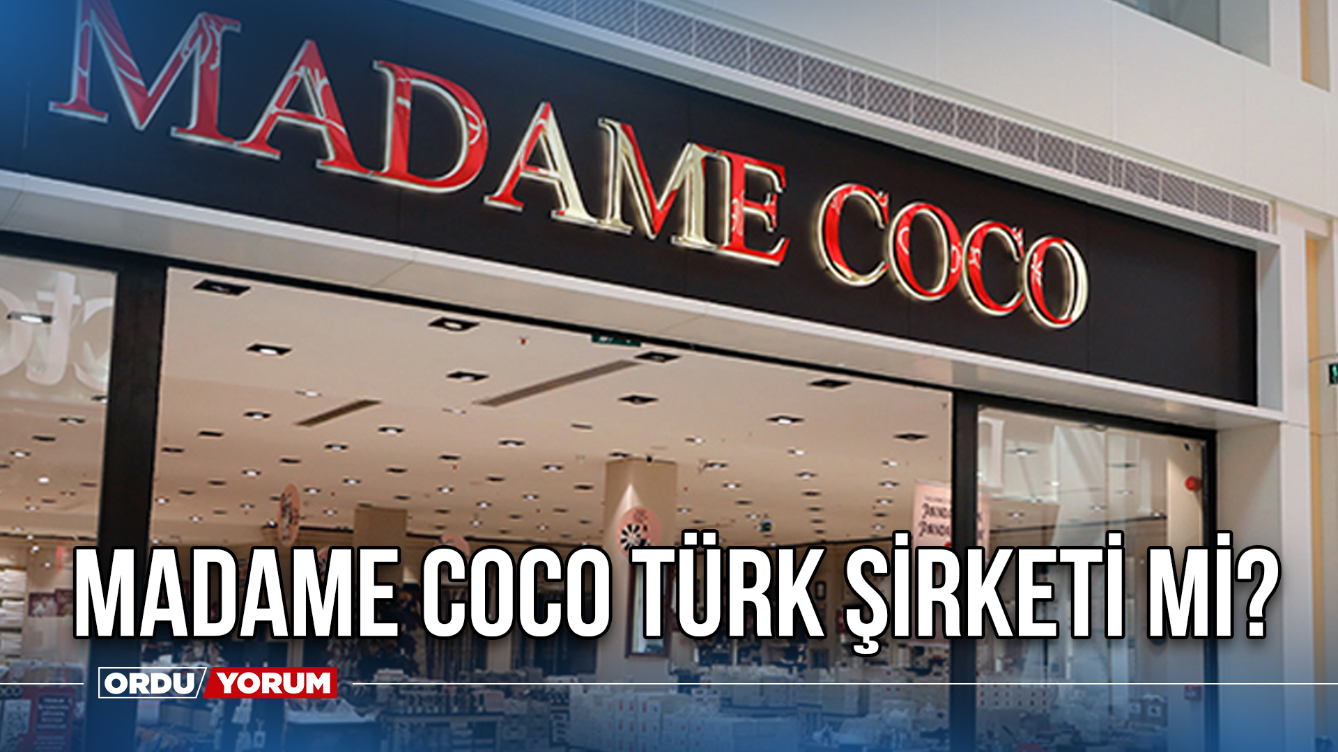 Madame Coco sahibi kimdir nerelidir? Madame Coco Türk şirketi mi? - Ordu Yorum