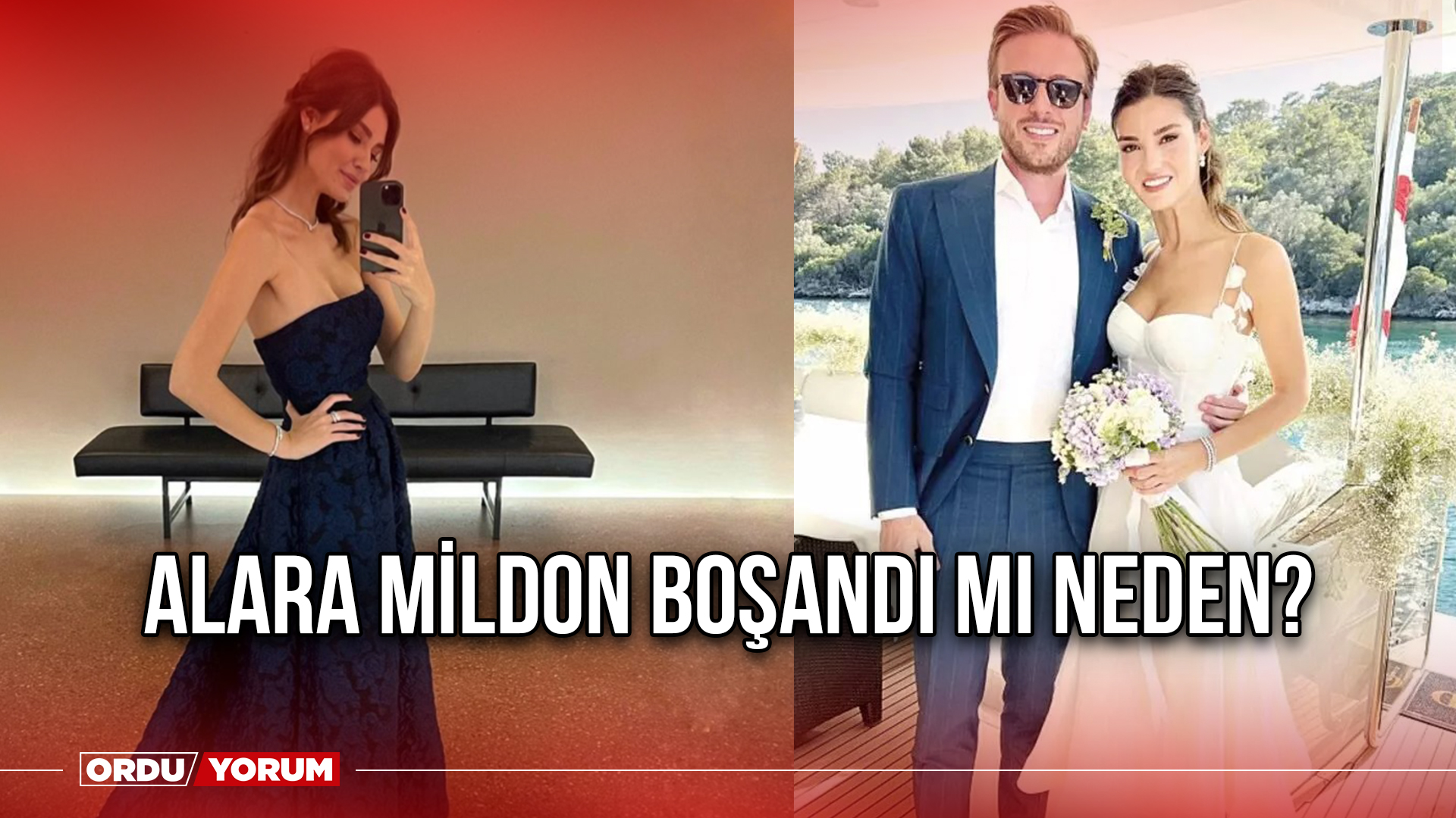 Alara Mildon Boşandı mı Neden? - Ordu Yorum