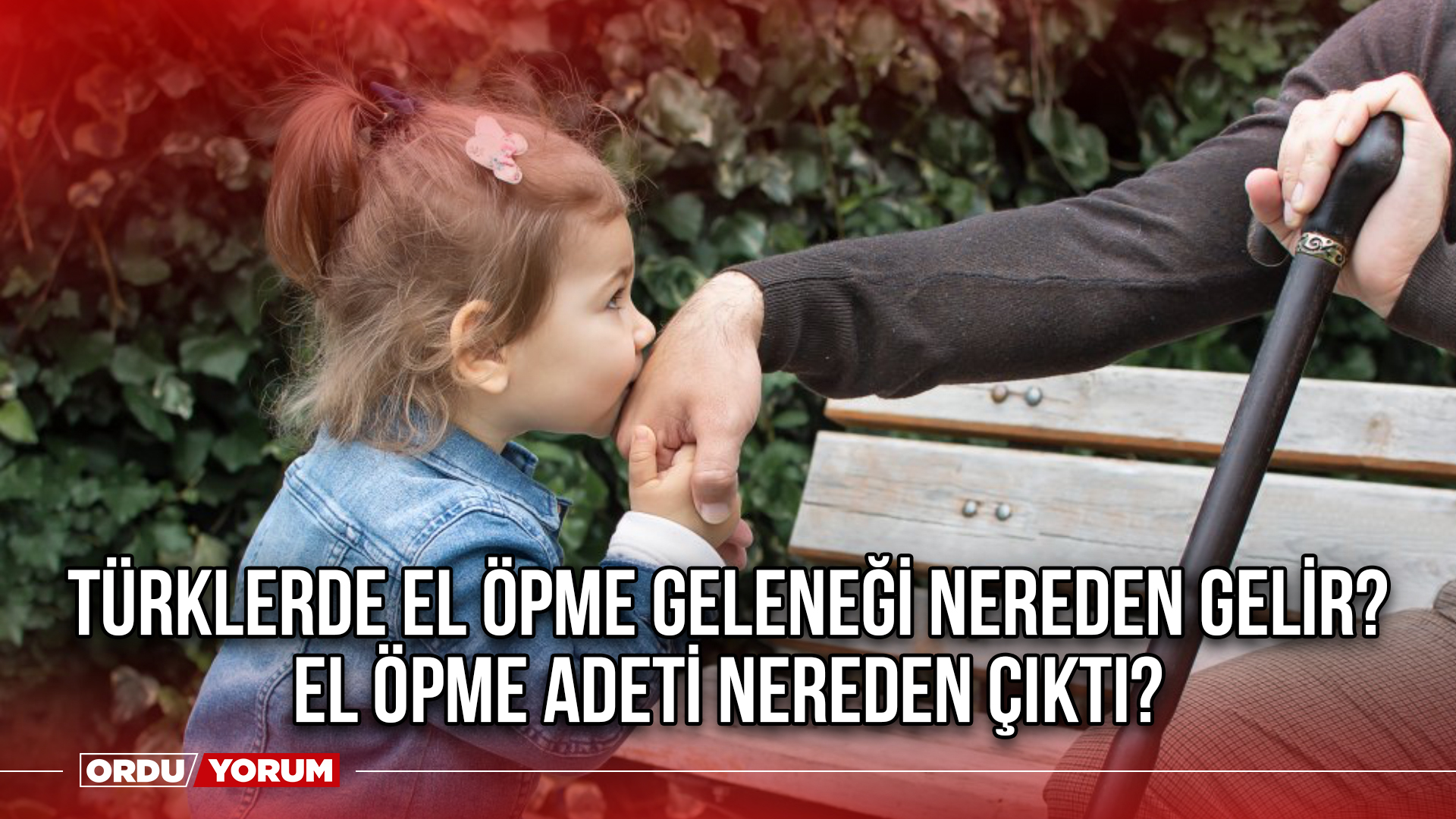 Türklerde el öpme geleneği nereden gelir? El öpme adeti nereden çıktı ...