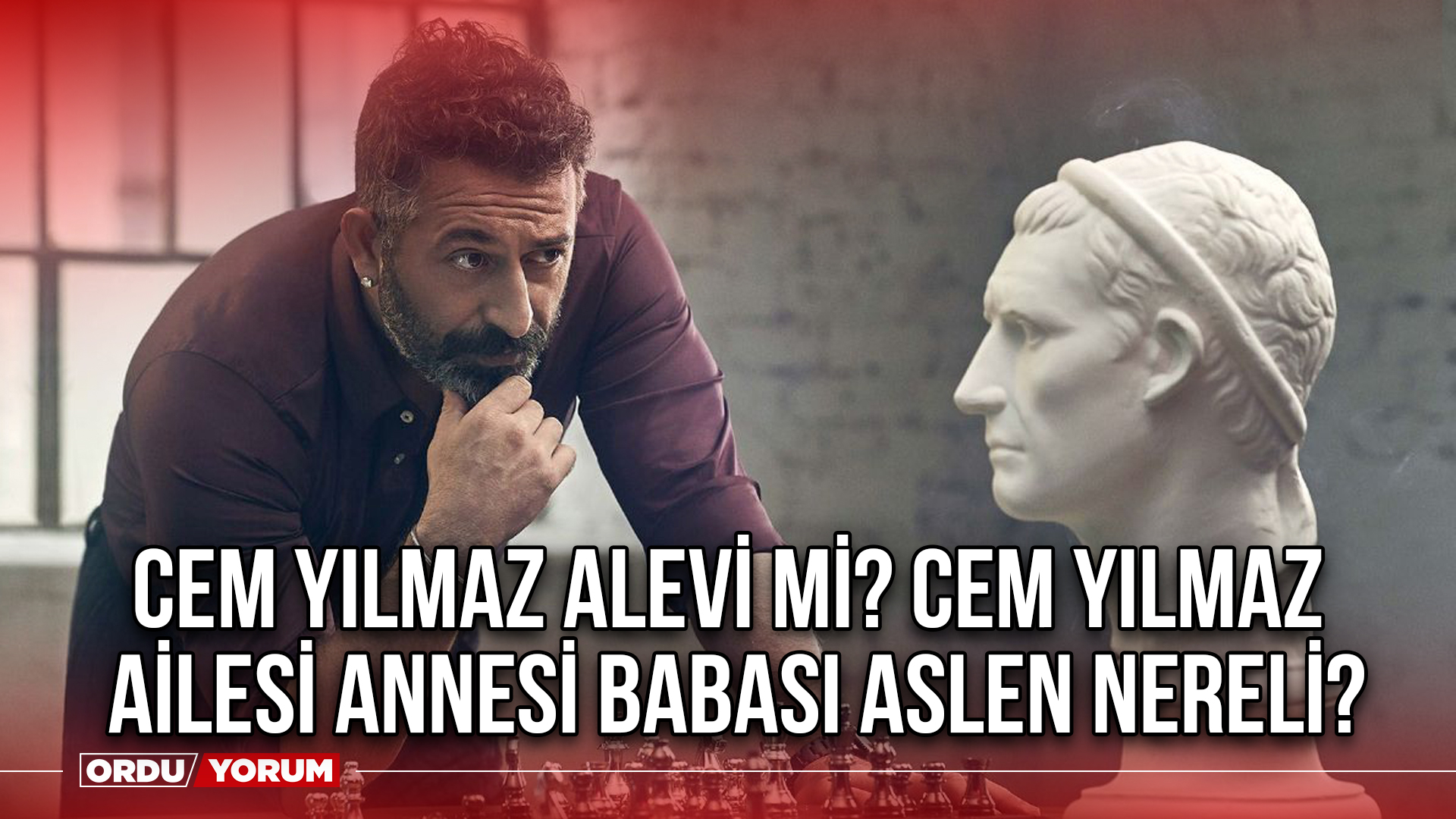 Cem Yılmaz alevi mi? Cem Yılmaz ailesi annesi babası aslen nereli? - Ordu Yorum