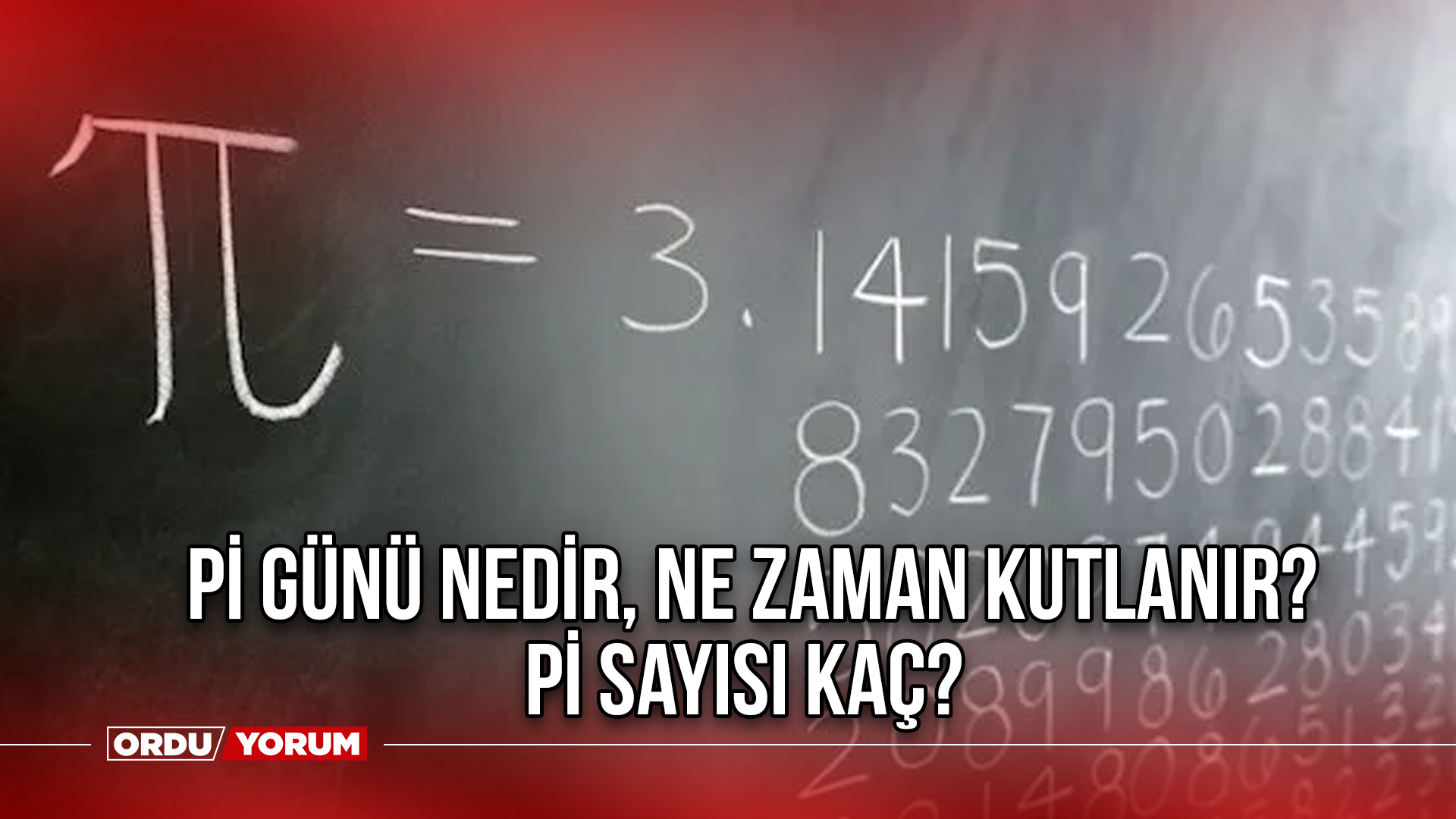 Pi Günü nedir, ne zaman kutlanır? Pi sayısı kaç?