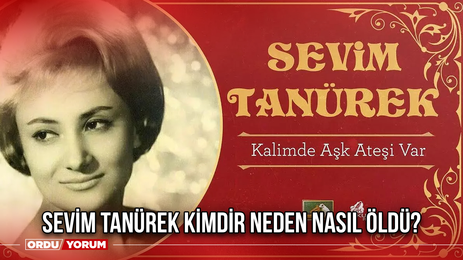 Sevim Tanürek kimdir neden nasıl öldü?