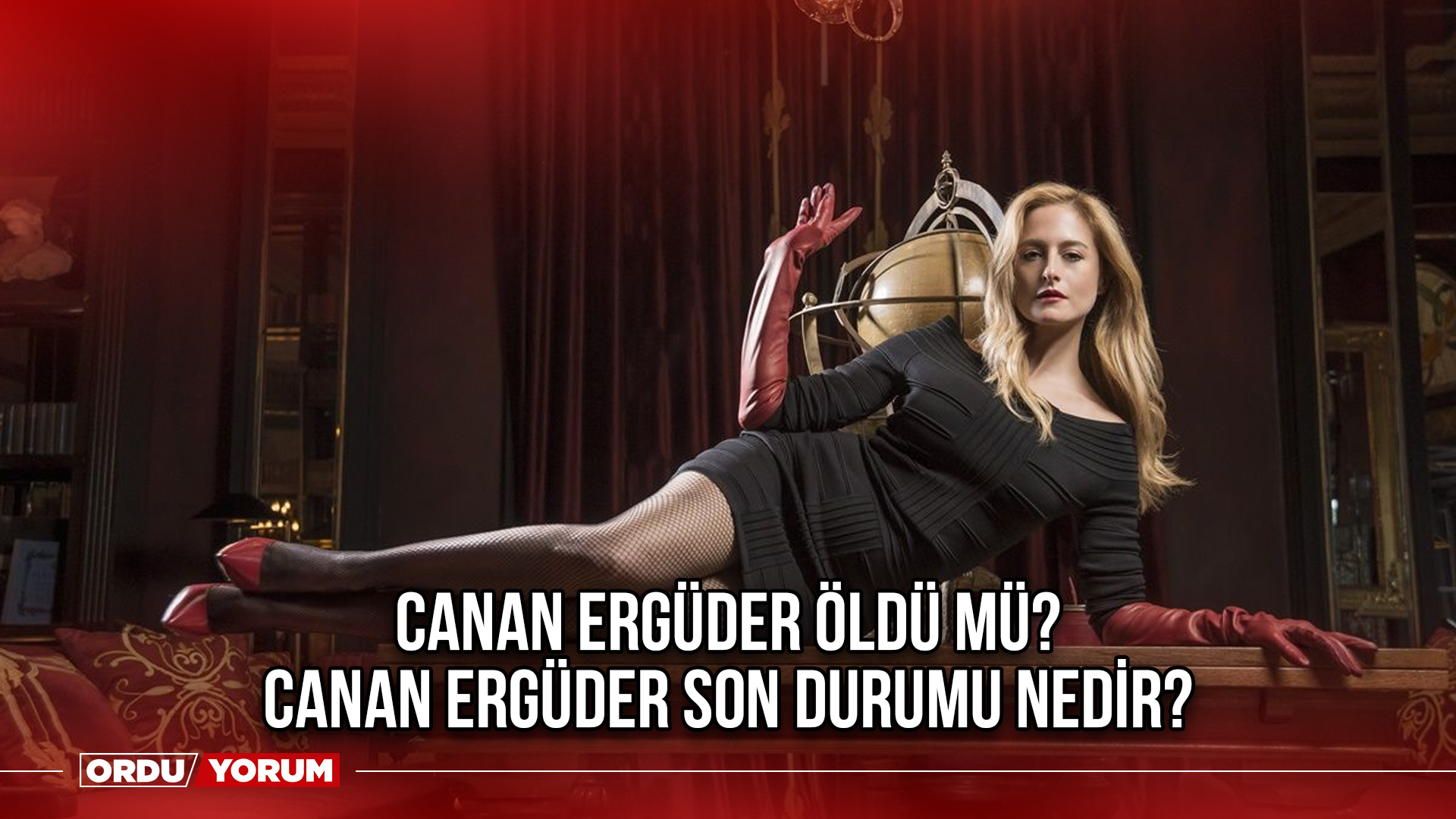 Canan Ergüder öldü mü? Canan Ergüder son durumu nedir?