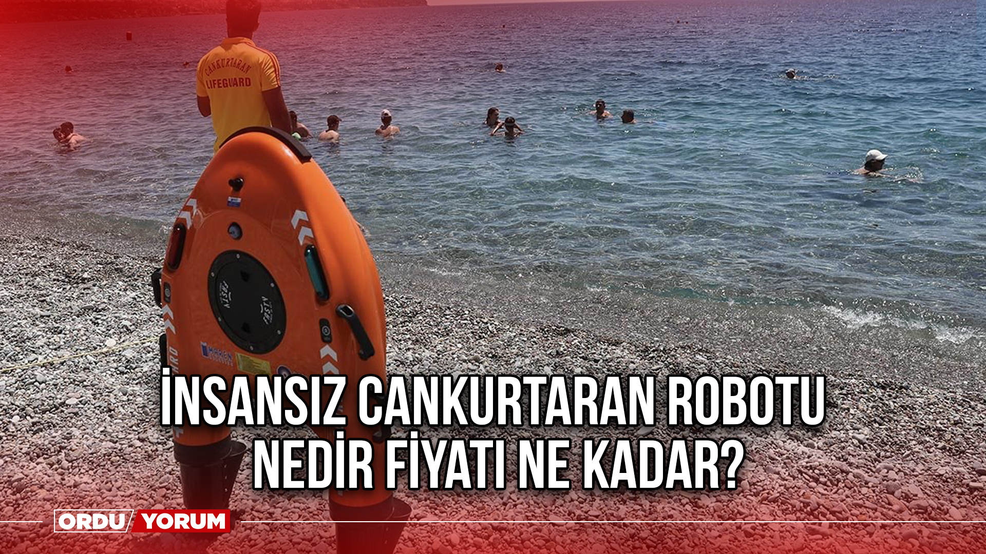 İnsansız cankurtaran robotu nedir fıyatı ne kadar?
