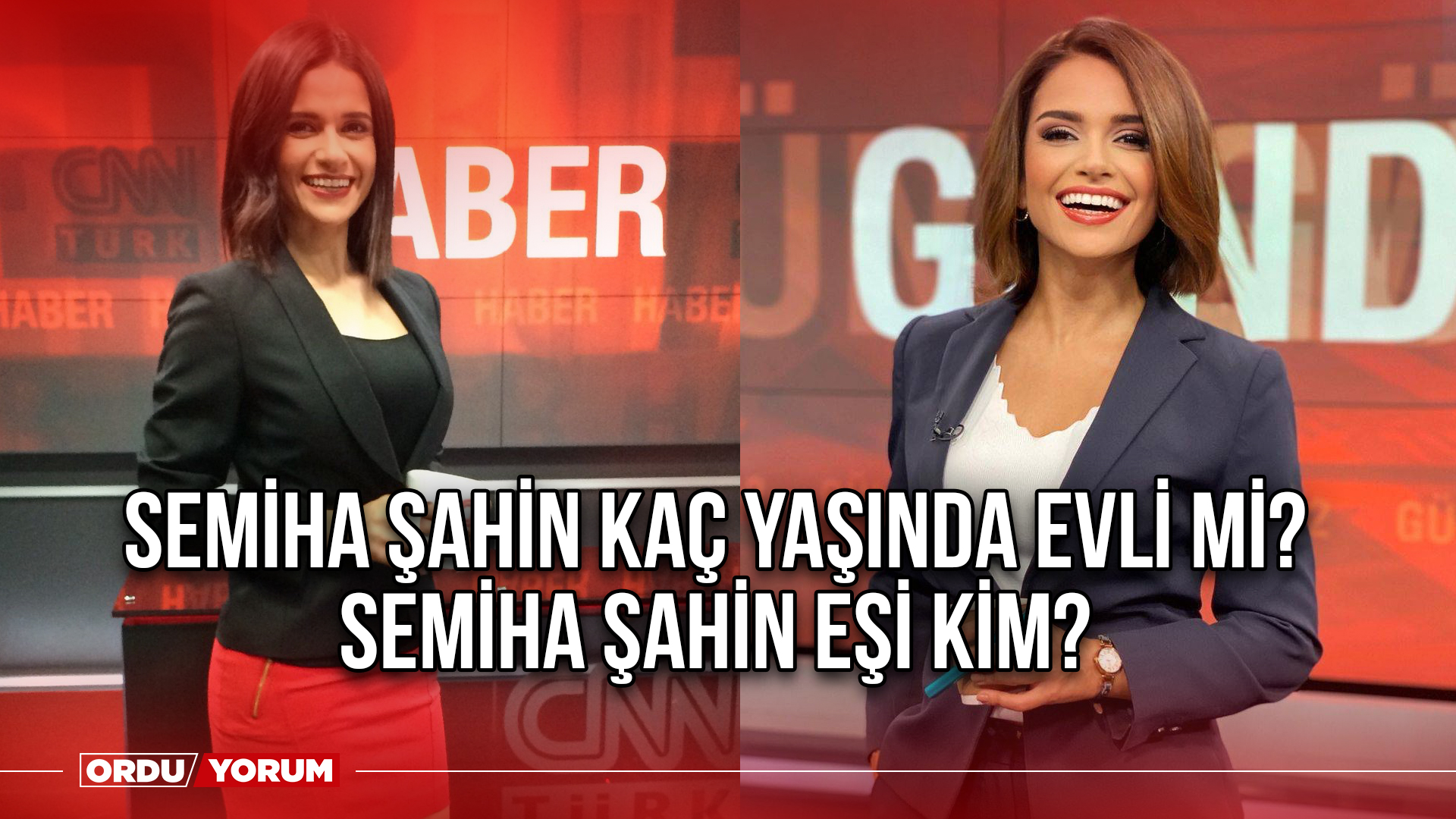 Semiha Şahin kaç yaşında evli mi? Semiha Şahin eşi kim?