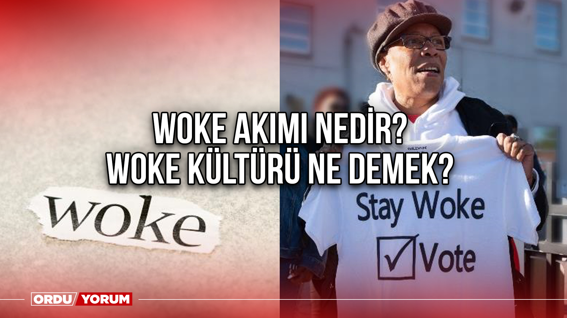 Woke akımı nedir? Woke kültürü ne demek?