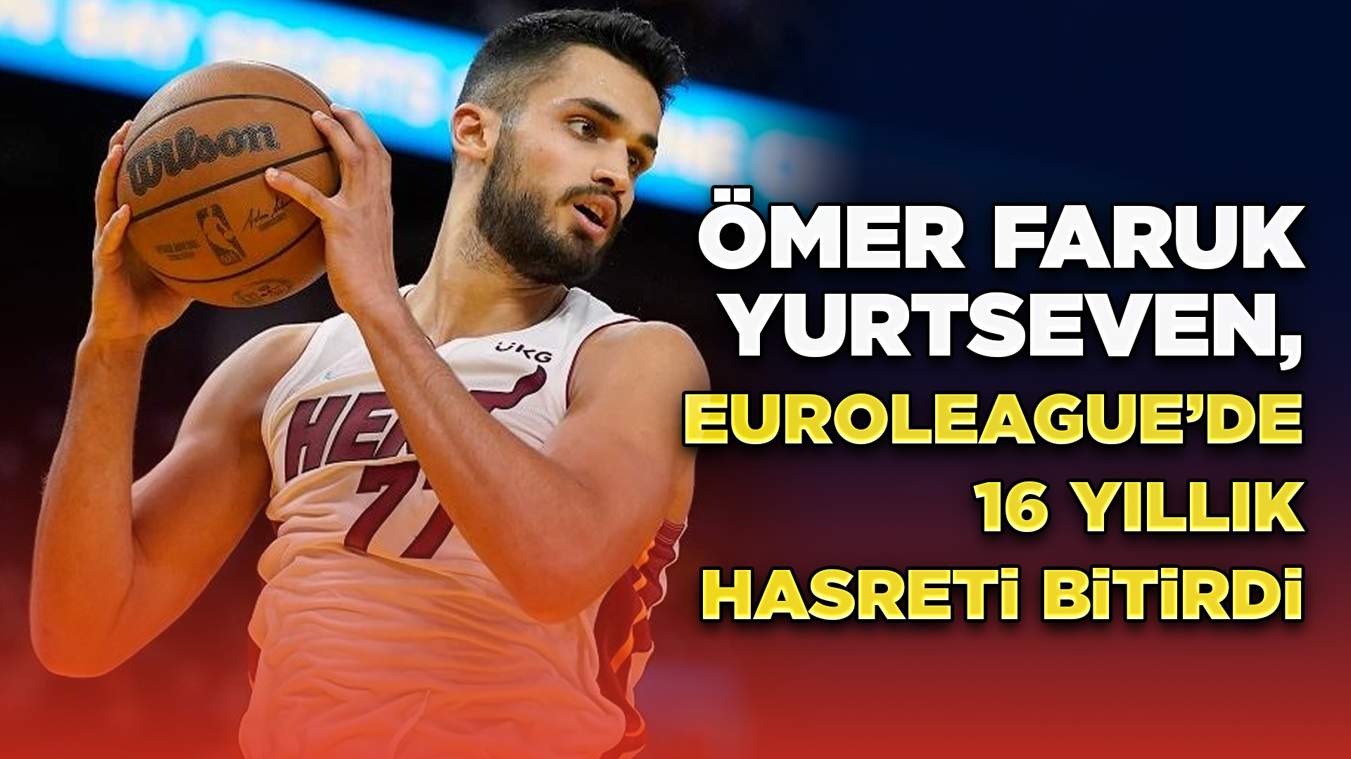 Ömer Faruk Yurtseven, EuroLeague’de 16 Yıllık Hasreti Bitirdi - Ordu Yorum